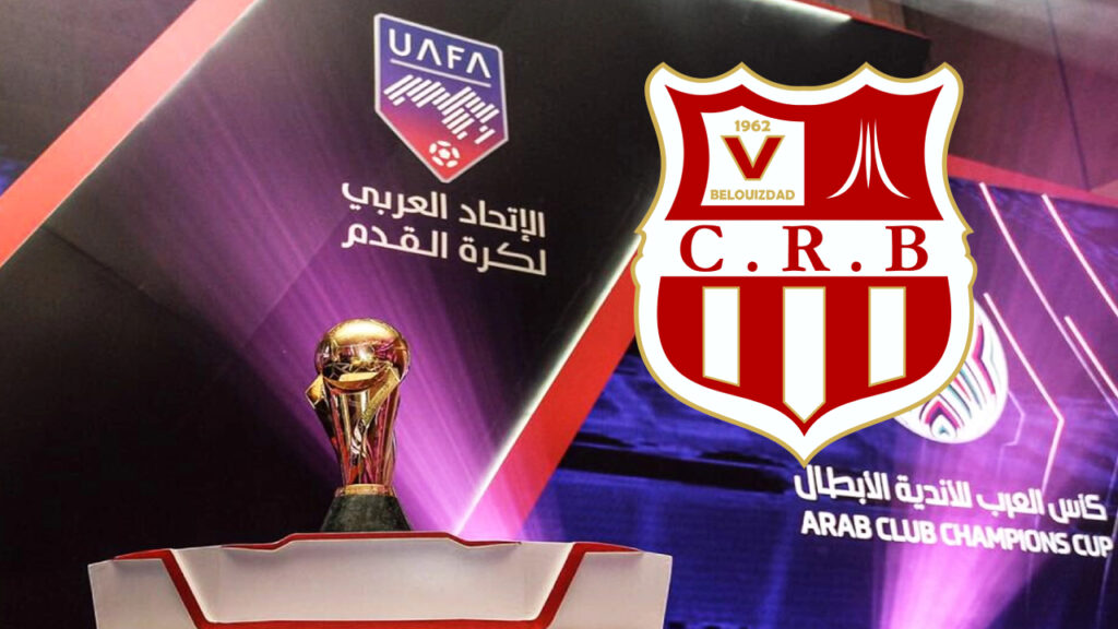 Coupe du Roi Salmane 2023 : Le CR Belouizdad invité par l'UAFA
